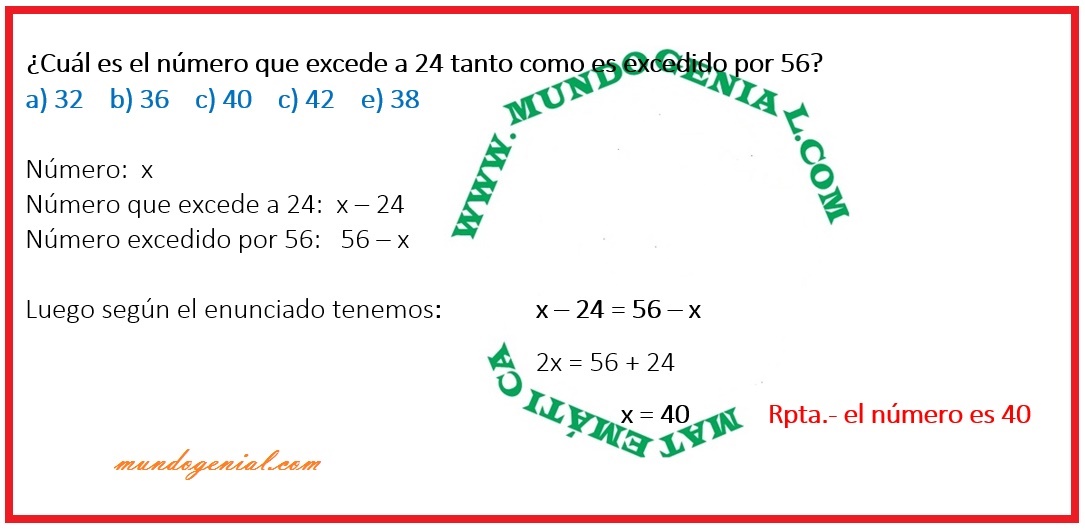 ¿Cuál es el numero que excede a 24 tanto como es excedido por 56? a) 32 ...